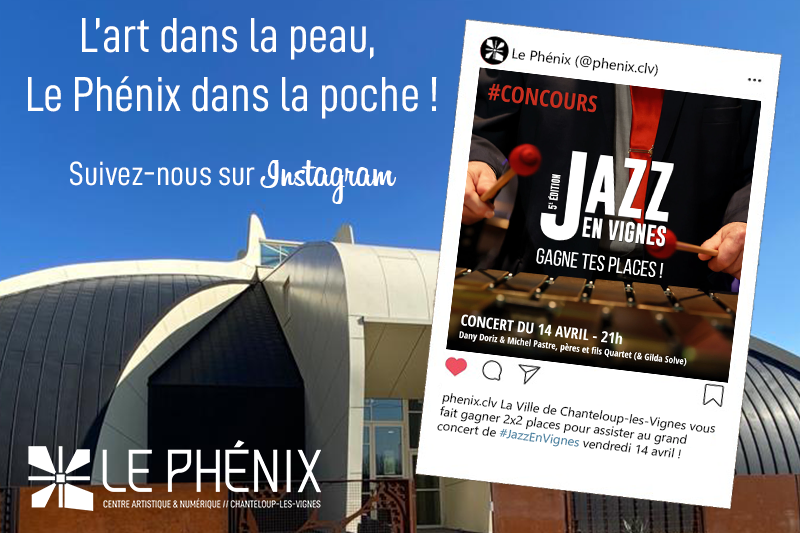 Suivez Le Phénix sur Instagram ! | Chanteloup-les-Vignes Suivez Le Phénix sur Instagram ! | Chanteloup-les-Vignes
